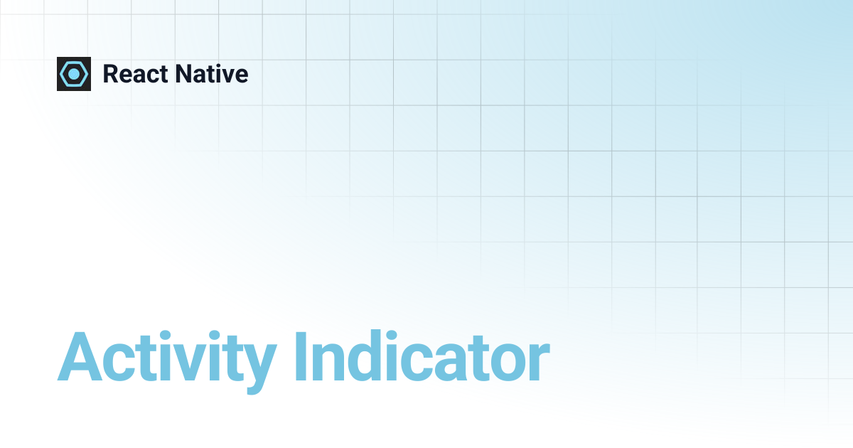 Activity Indicator | React Native